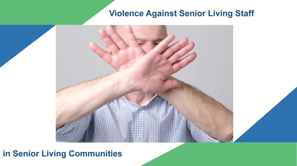 Senior Living Workplace Violence Rising
